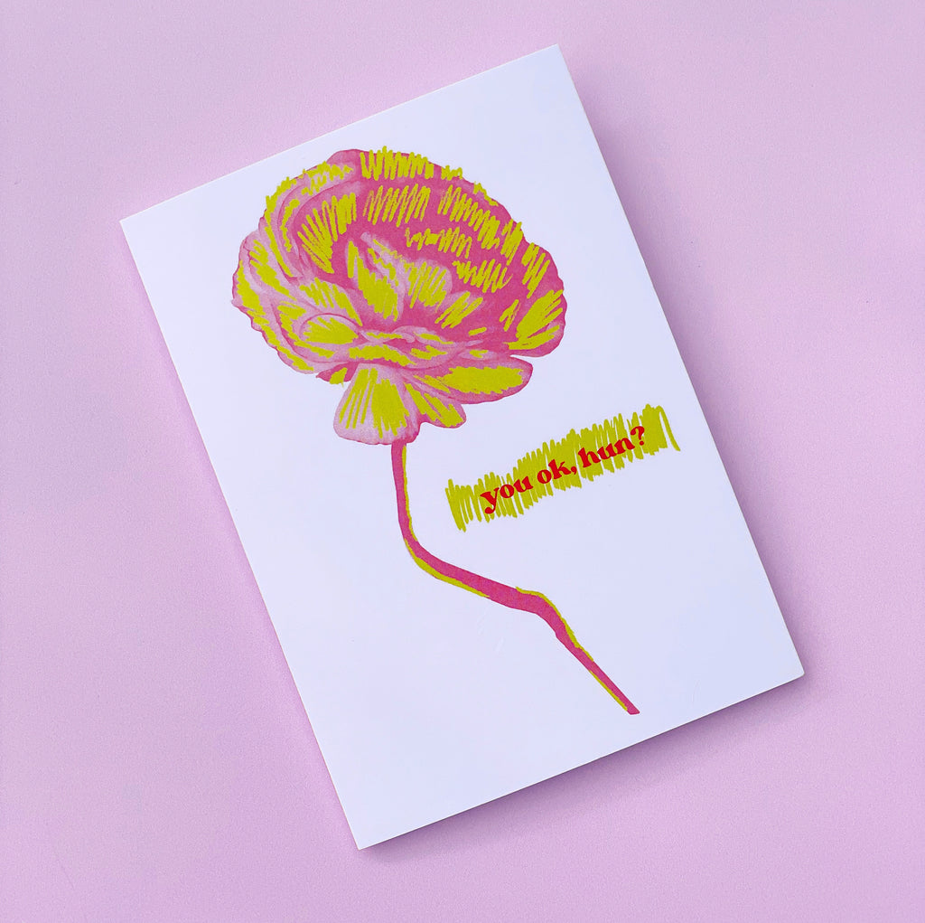 You Ok, Hun? Greeting Card – Wearelucent